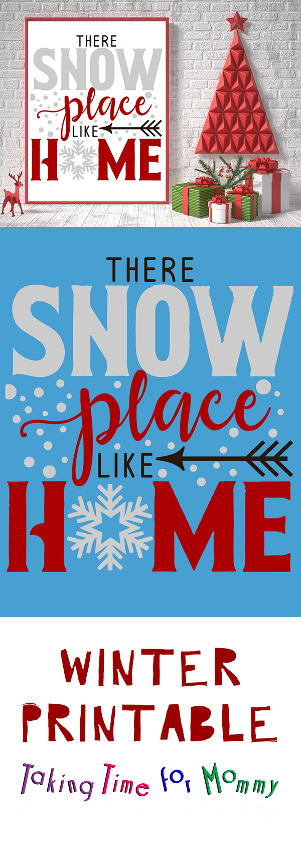 There Snow Place Like Home Printable