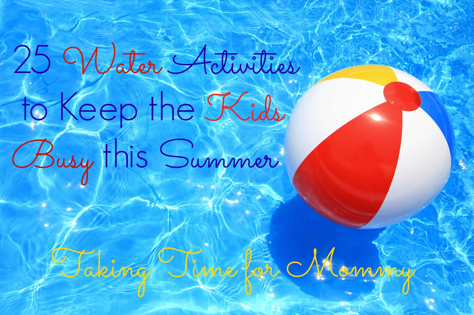 25 Water Activities to Keep the Kids Busy this Summer
